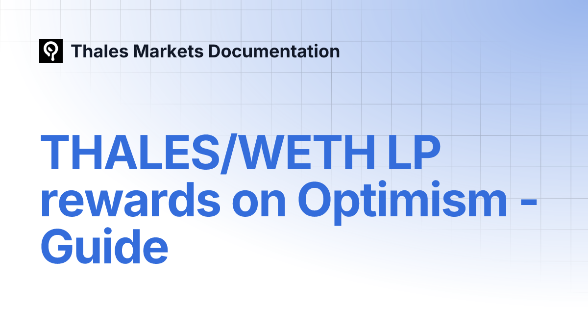 THALES/WETH LP rewards on Optimism - Guide | Thales Markets Documentation