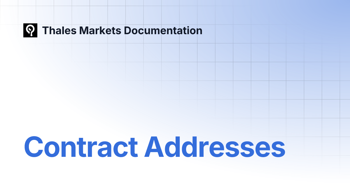Contract Addresses | Thales Markets Documentation