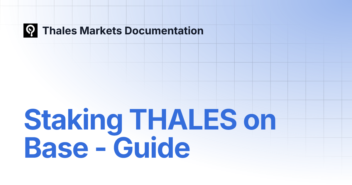 Staking THALES on Base - Guide | Thales Markets Documentation